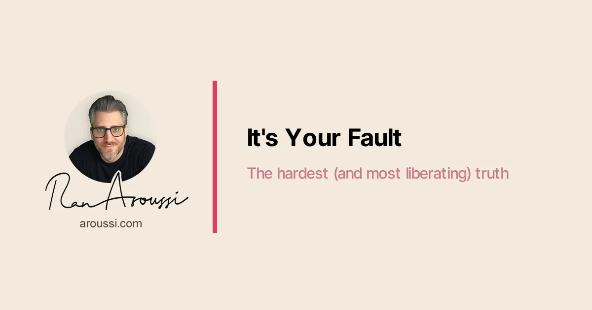 It's Your Fault | Ran Aroussi (Official Website)